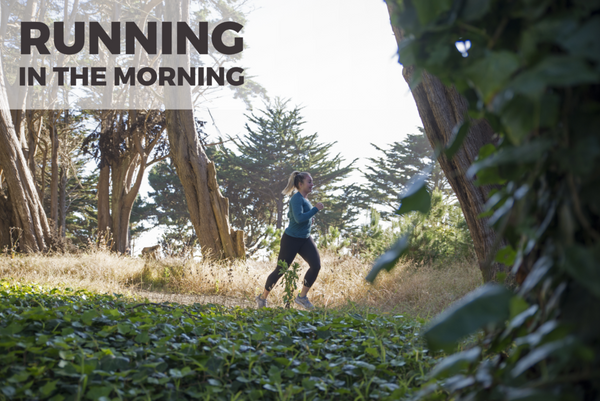 8+ Tips for Morning Runs: How to Run at Dawn | TRE