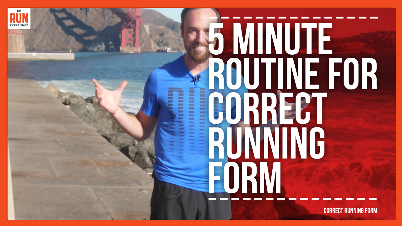 Correct Running Form - 5 Minute Routine to Improve Your Running